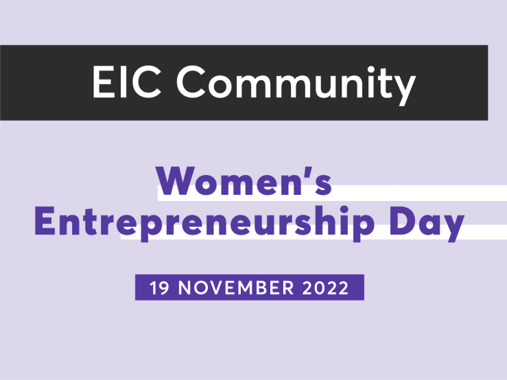 Womens Entrepreneurship Day How The Eic Women Leadership Programme Is